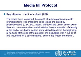 4. WHO Guidelines- Media Fill Validation.ppt