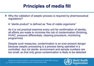 4. WHO Guidelines- Media Fill Validation.ppt