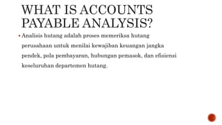 4. ANALISA ACCOUNT PAYABLE - Materi Pelatihan.pptx