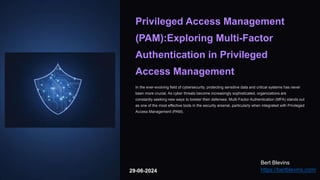 Enhancing Security with Multi-Factor Authentication in Privileged Access Management | PPTX