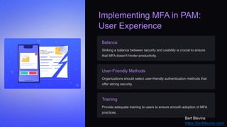 Enhancing Security with Multi-Factor Authentication in Privileged Access Management | PPTX