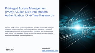 Privileged Access Management (PAM): A Deep Dive into Modern Authentication: One-Time Passwords ...