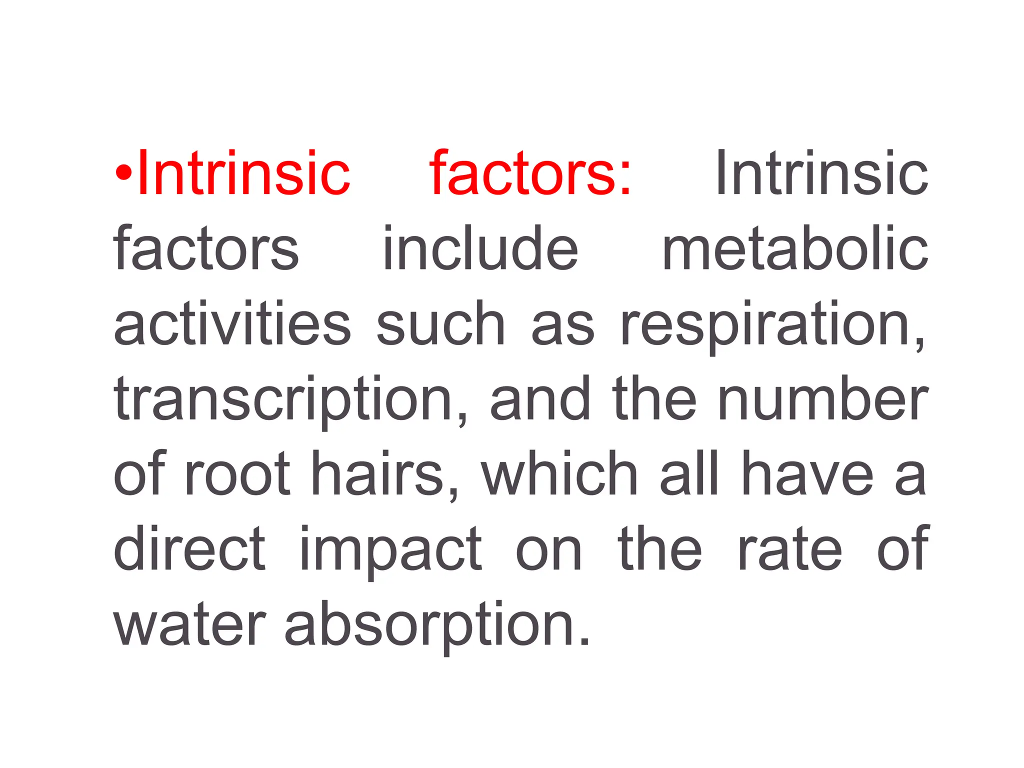 4. Mechanism of water absorption, Factors affecting water absorption-.pptx