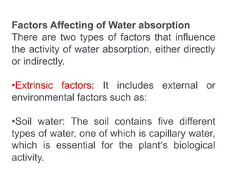 4. Mechanism of water absorption, Factors affecting water absorption-.pptx