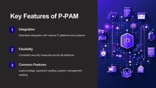 Platform Privileged Access Management: Securing High-Access Accounts Across IT Environments | PPT
