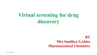 4. Virtual screening for drug discovery.pptx