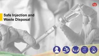 4. Safe Injection and Immunization waste management.pptx