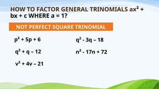 4. FACTORING NOT PST A=1.pptx MATHEMATICS | PPTX