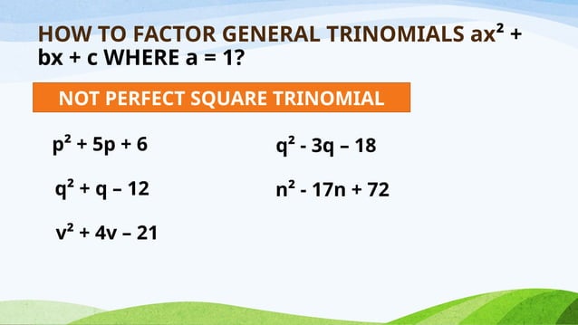 4. FACTORING NOT PST A=1.pptx MATHEMATICS | PPT