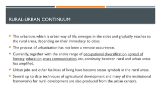 4. RURAL-URBAN CONTRASTS AND CONTINUUM.pptx