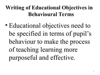 4.Writing Educational Objectives in Behavioural tem.ppt | Educational ...