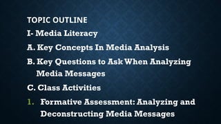 4.MIL Media Literacy (Part 2)- Key Concepts and Questions to Ask in ...