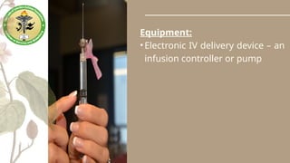 Intravenous Infusion Procedure for Demonstration | PPT