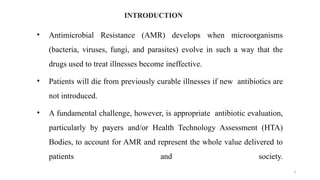 Assessment of a new antibiotic and testing of antimicrobial activity of ...