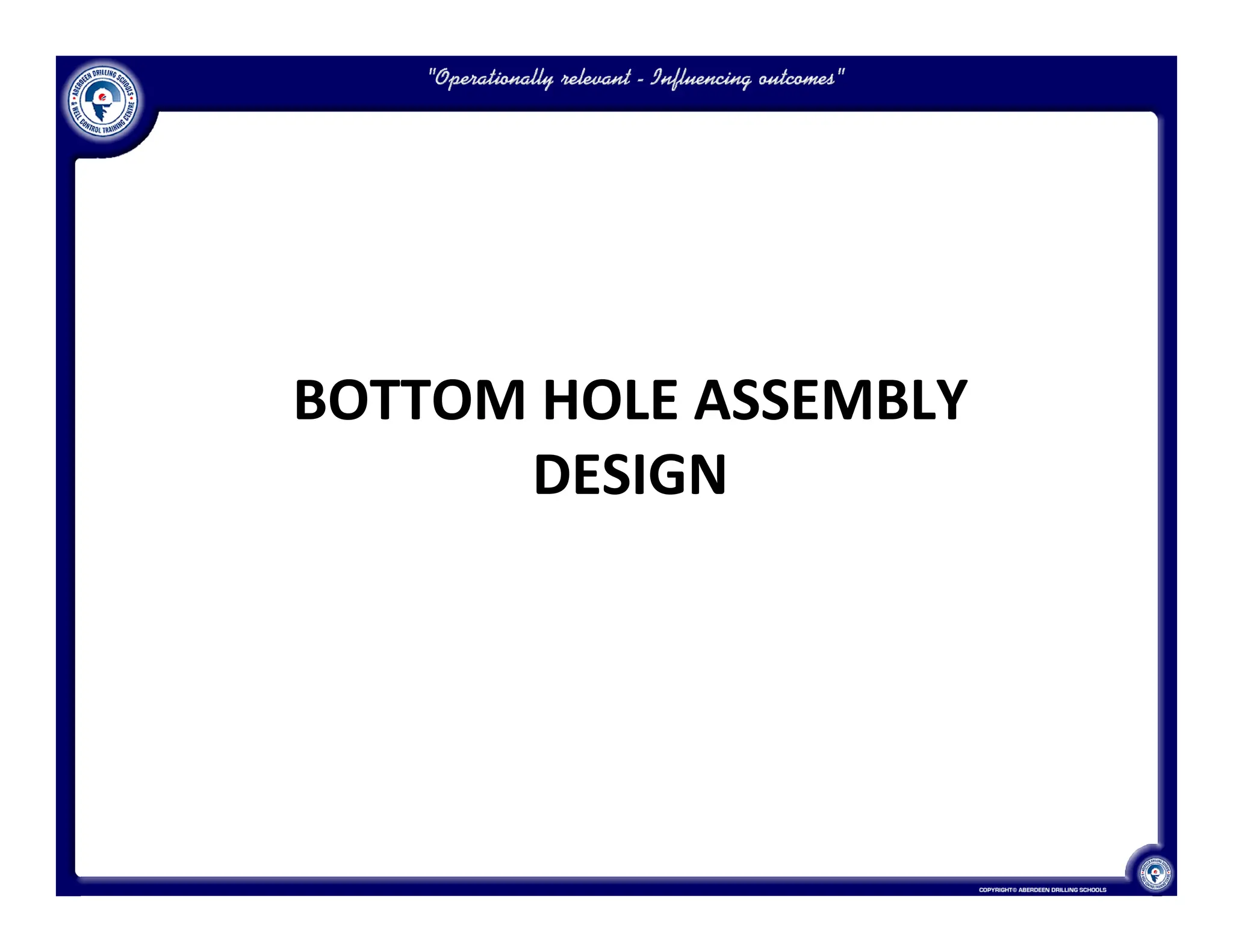 Bottom Hole Assembly Design for downhole drilling of oil and gas wells ...