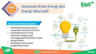 4. PPT IPAS 6 Ancaman Krisis Energi dan Energi Alternatif [modulguruku.com].pptx