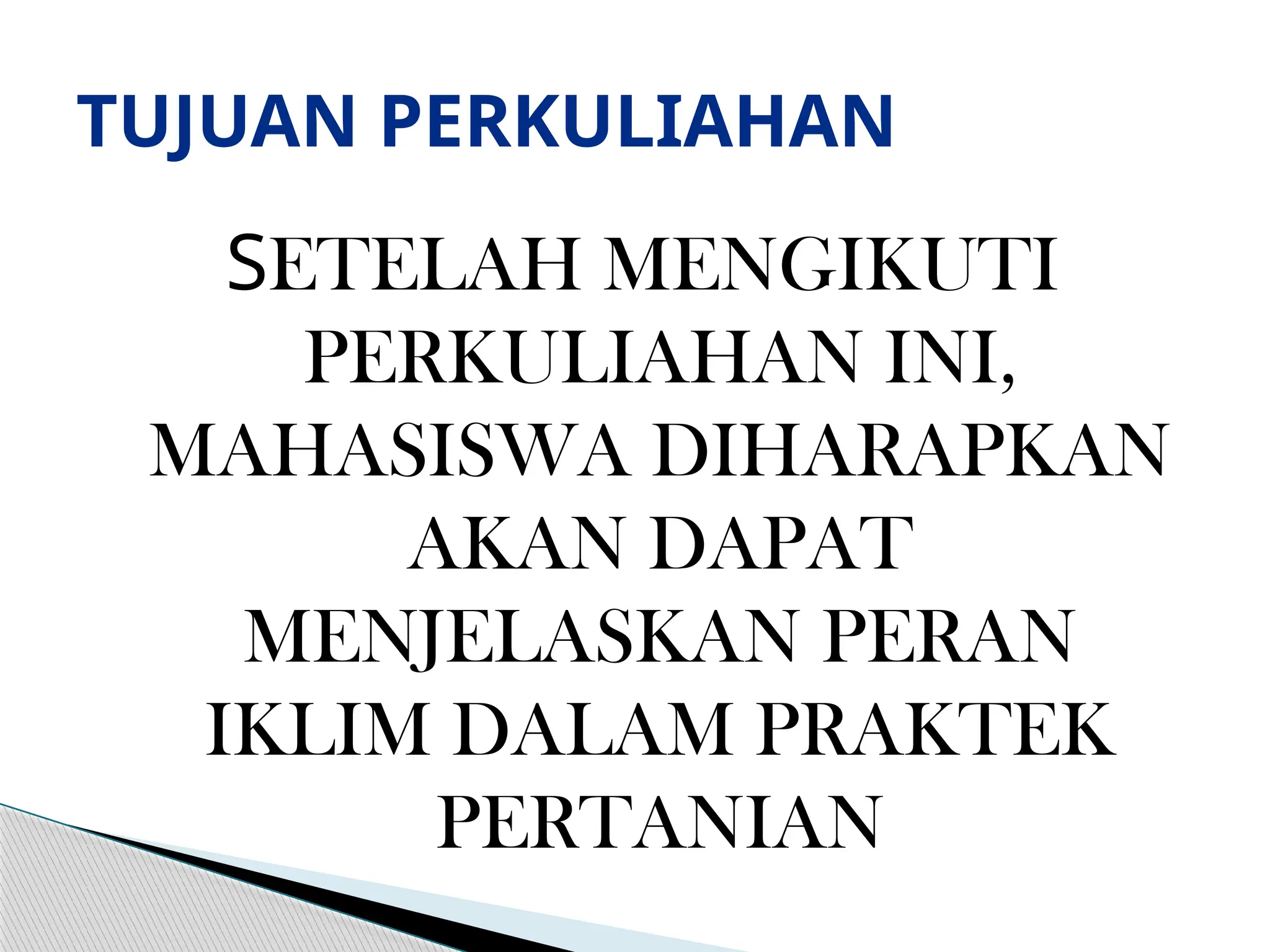 4. PERANAN IKLIM TERHADAP PERTANIAN.pptx