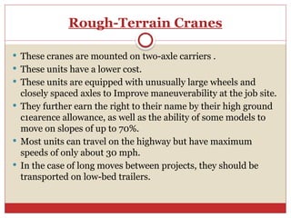 4. Cranes ( info about construction machniery like cranes) | PPTX