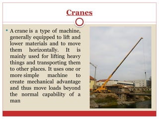 4. Cranes ( info about construction machniery like cranes) | PPTX