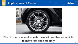 APPLICATION OF CIRCLES IN REAL-LIFE SITUATIONS | PPTX