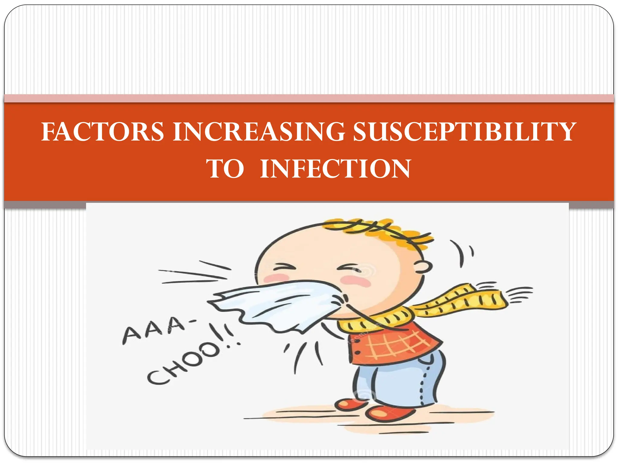 4. factors influencing susceptibility to infection.pptx