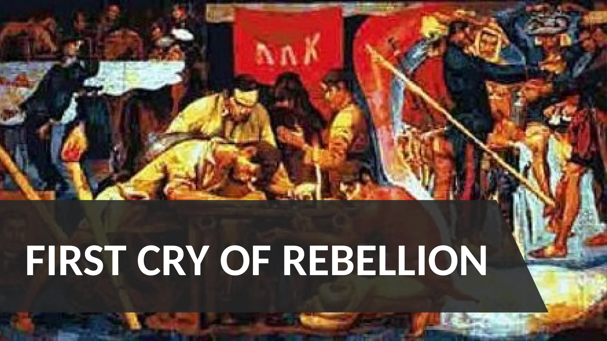 4. First Cry of Rebellion.pptxReadingsinPhilippineHistory | PPTX