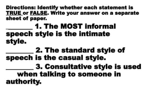 ORAL COMMUNICATION DIFFERENT TYPES OF SPEECH STYLES.pptx