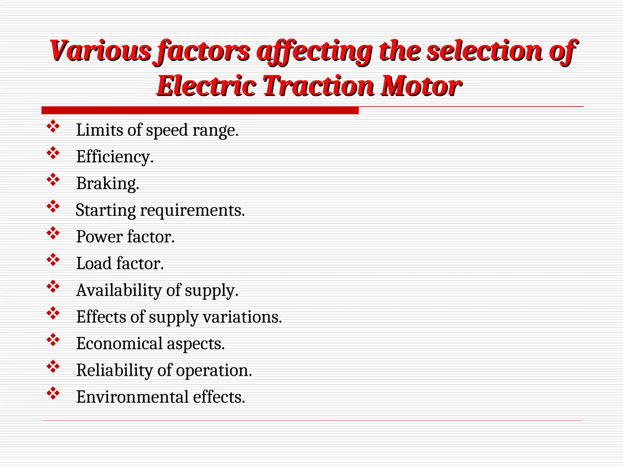 Factors affecting the choice of Electric Traction.ppt