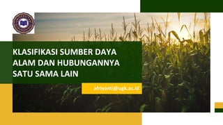 4. KLASIFIKASI SUMBER DAYA ALAM DAN HUBUNGAN SATU SAMA LAIN.pdf