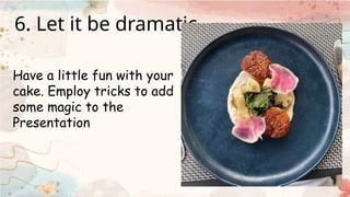 Presenting and Plating Cakes or Bakery Products | PPTX