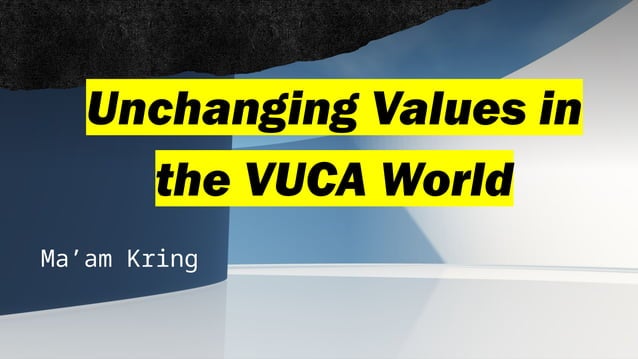 4.-Unchanging-Values-in-the-VUCA-World.pptx
