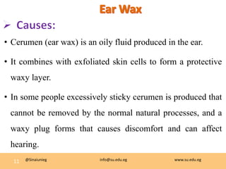 presentation on Ear Problems such as ear ache ear wax and Otitis ...