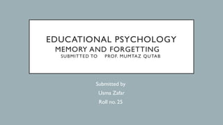 Memory and forgetting in Educational psychology | PPTX