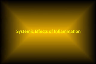 4. SYSTEMIC EFFECTS OF INFLAMMATION pathology.ppt