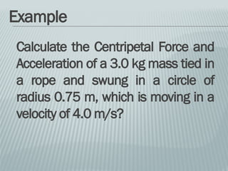 4. Centrifugal and Centripetal Uniform Circular Motion.pptx