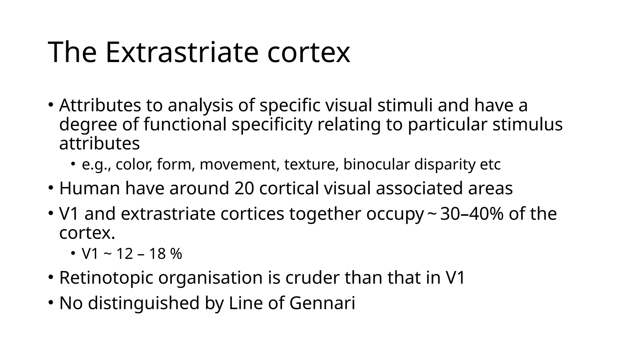 4. Visual Processing in the Extrastriate Cortex.pptx