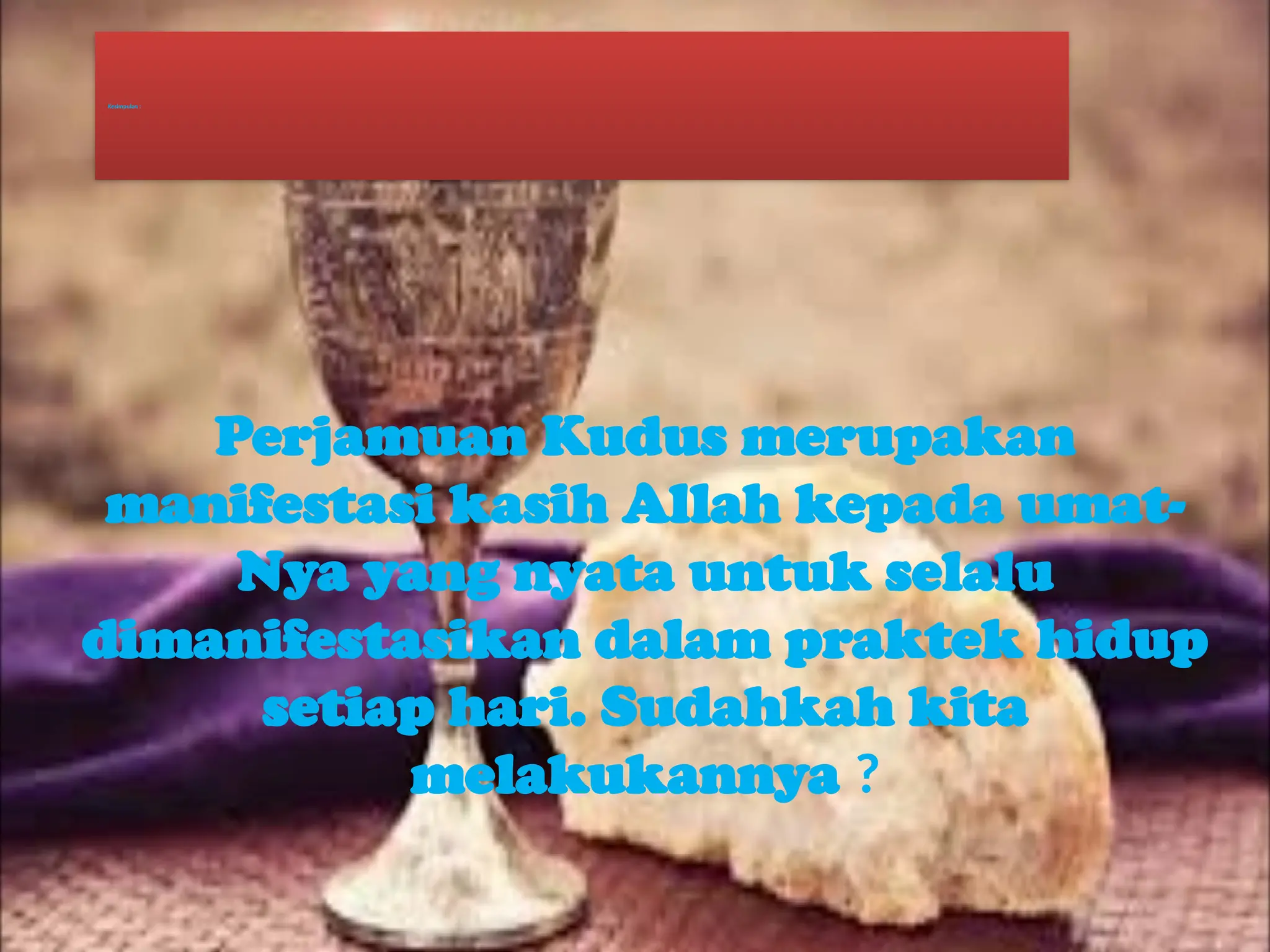 Berkat perjamuan Kudus, Hal yang diajarkan oleh Yesus | PPTX