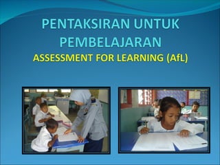 Pengenalan AFL Assessment For Learning.ppt