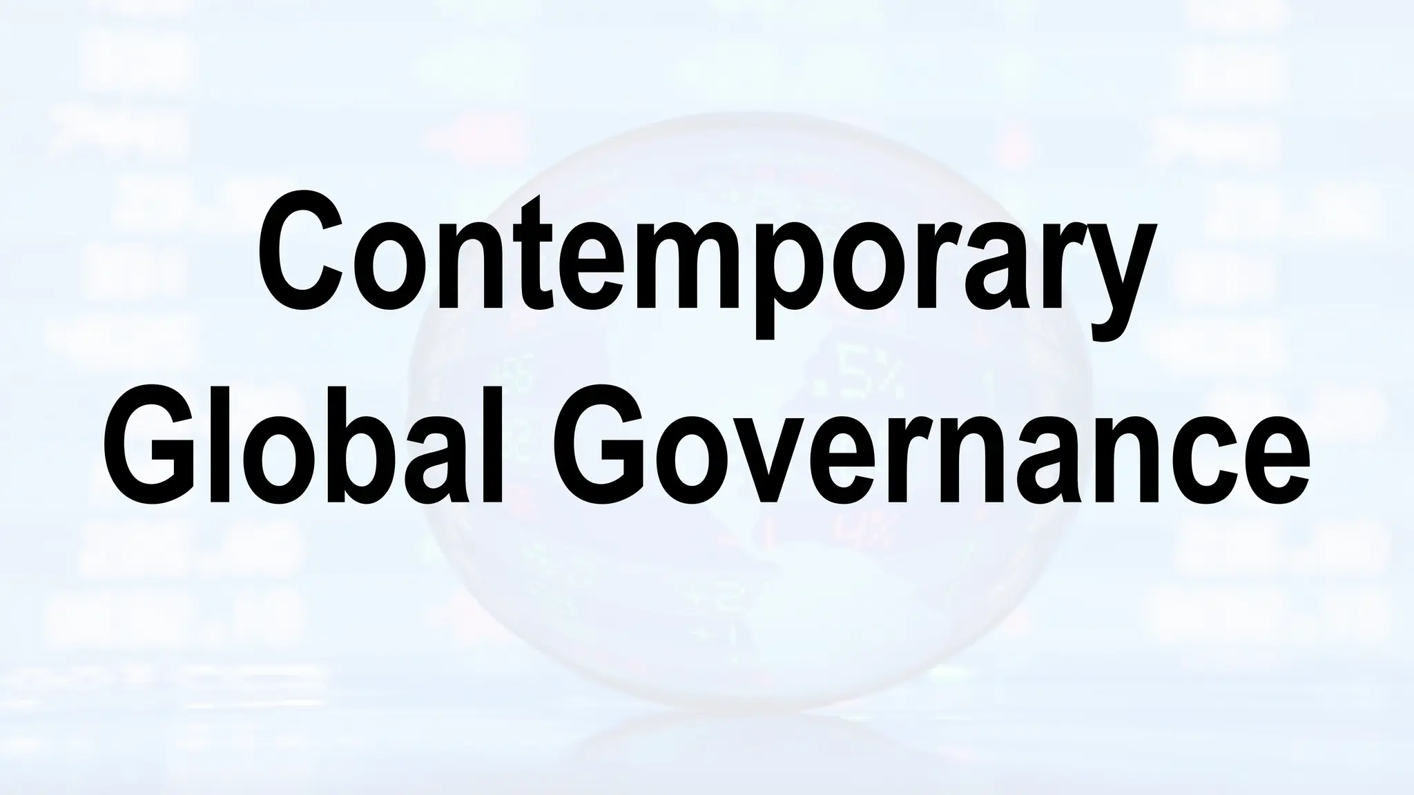 4.-Contemporary-Global-Governnance.powerpoint | PPTX