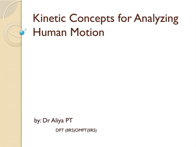 4..Kinetic Concepts for Analyzing Human Motion part (b) load on human body.pptx