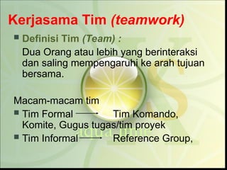 4.TEAMWORK dan komunikasi dalam tim_.ppt