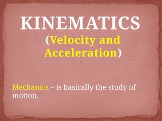 Presentation for Definition, formula and Example of Kinematics ...