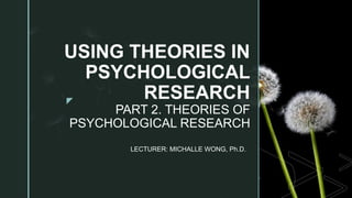 4.P2. Theories in Psychological Research (Using Theories in ...