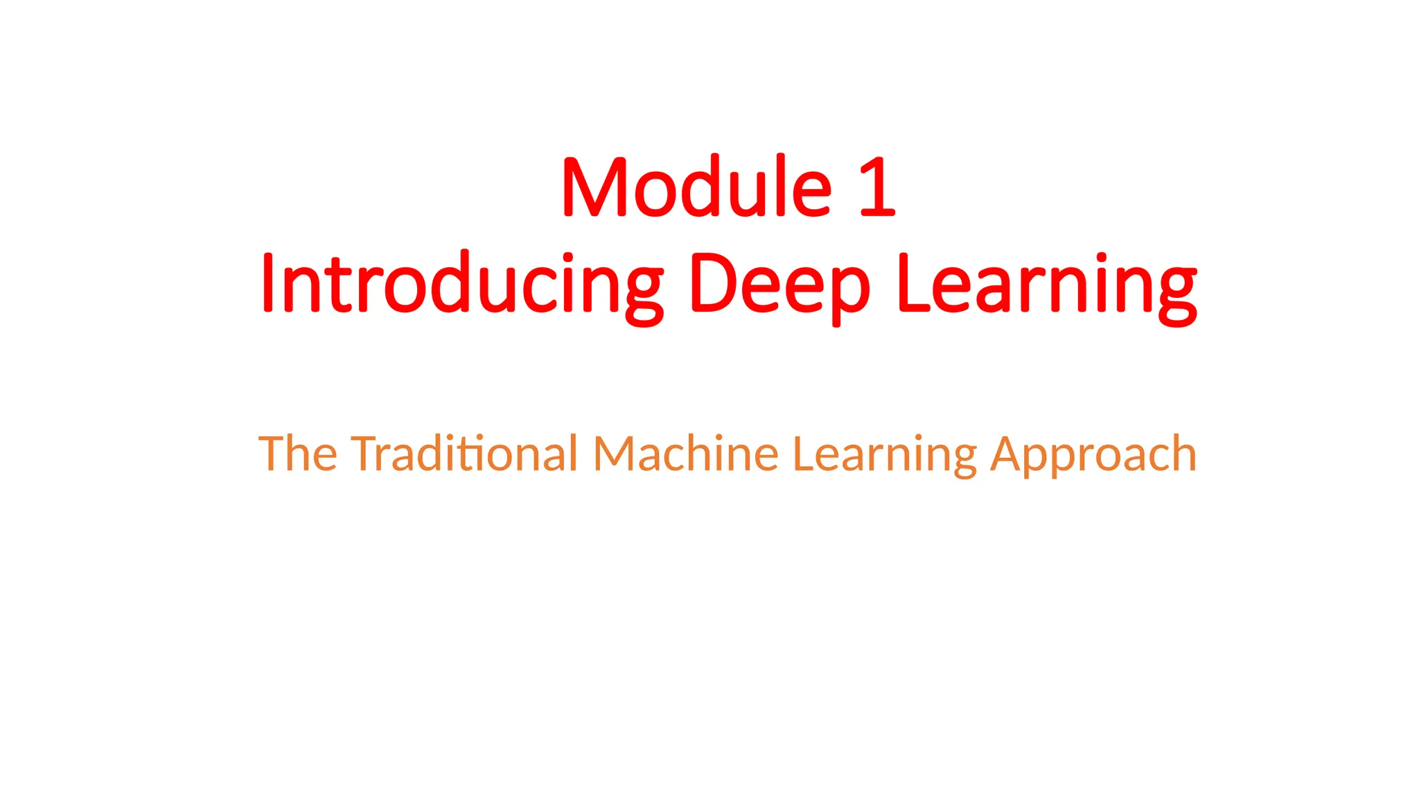 The Traditional Machine Learning Approach | PPTX