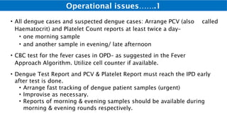 4. Operational issue Dengue detailed.ppt