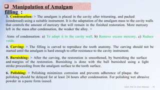 4. Amalgam filling in dentistry for dentists | PPTX
