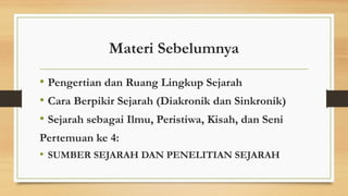 4. Sumber Sejarah dan Penelitian Sejarah.pptx