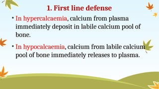 Calcium homeostasis: Distribution of calcium in our body.pptx
