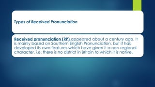 Types of English pronounciation, part 1 general information | PPTX