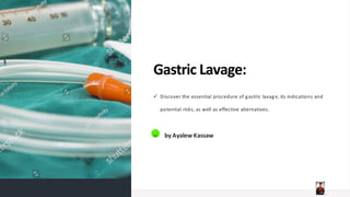 Comprehensive Guide to Gastric Lavage: Procedure, Indications, Risks ...